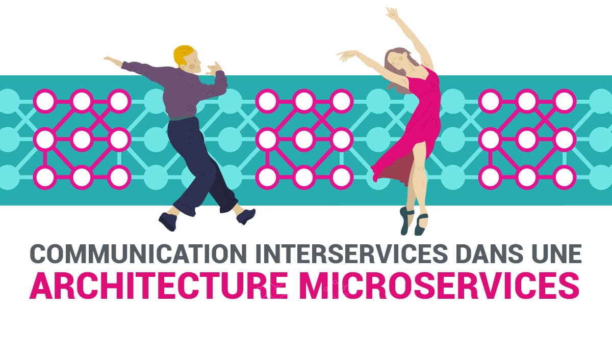 Architecture Microservices, choisir le mode de communication